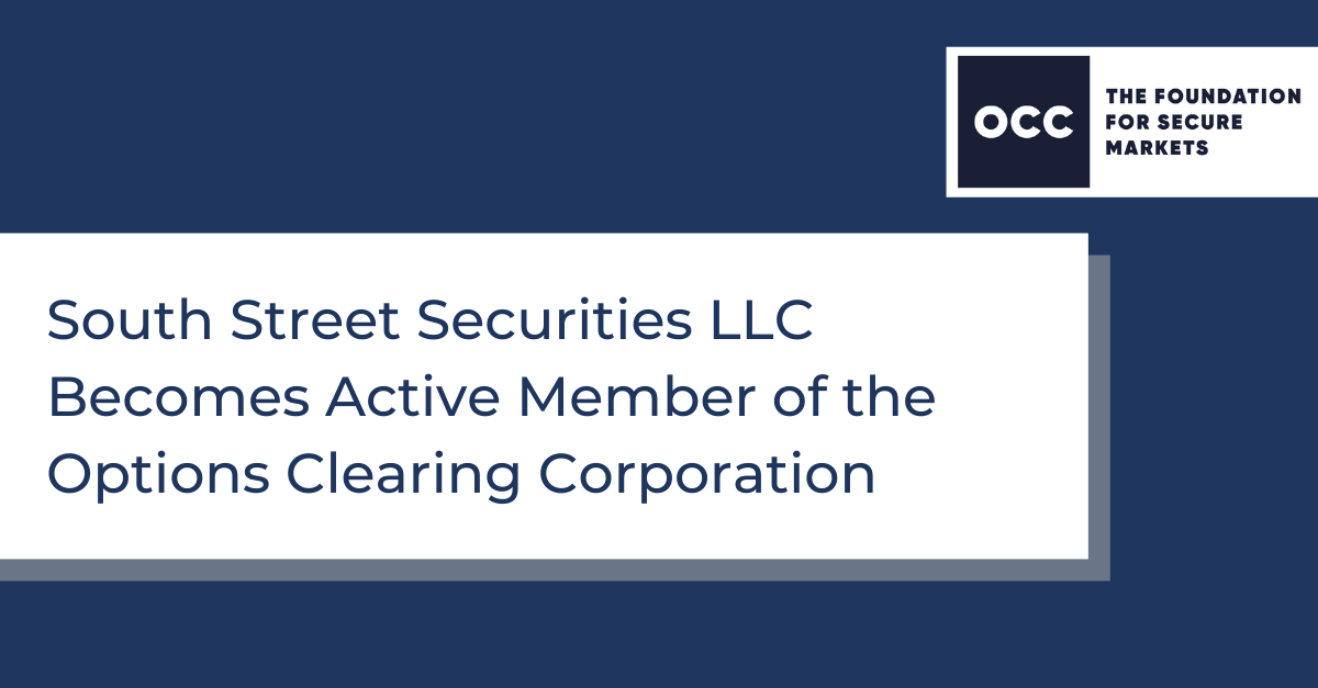 South Street Securities Llc Becomes Active Member Of The Options
